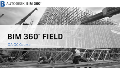 BIM 360 Field: QA/QC Course