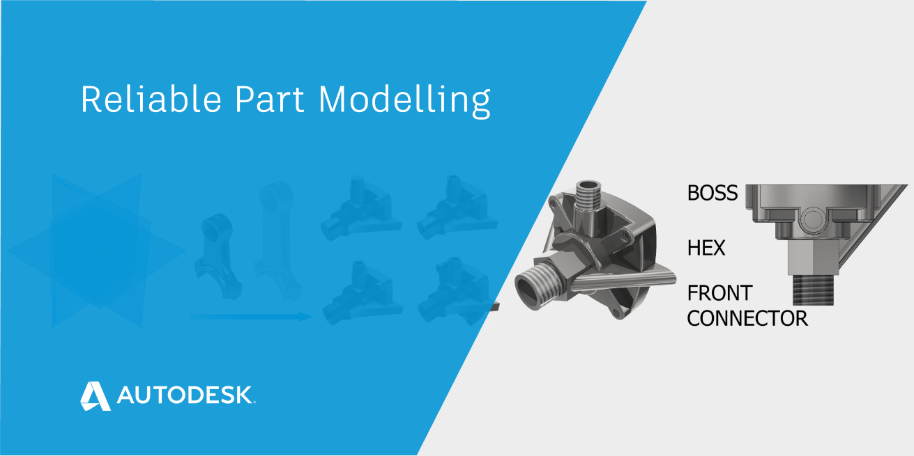 'Reliable Part Modelling' On the Official Autodesk Inventor Blog