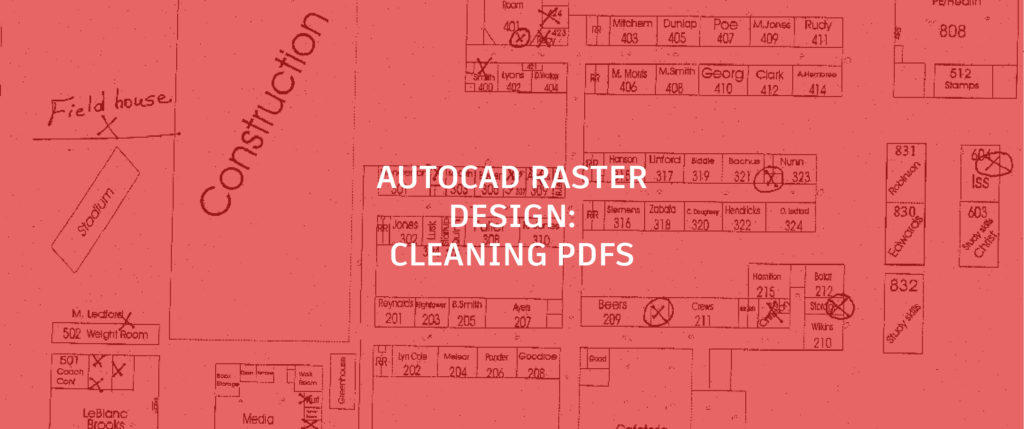 Using AutoCAD Raster Design to Save Time and Enhance the Quality of PDF ...