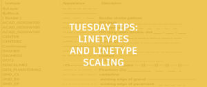 Understanding Linetypes and Linetype Scaling: Tuesday Tips With Seth ...