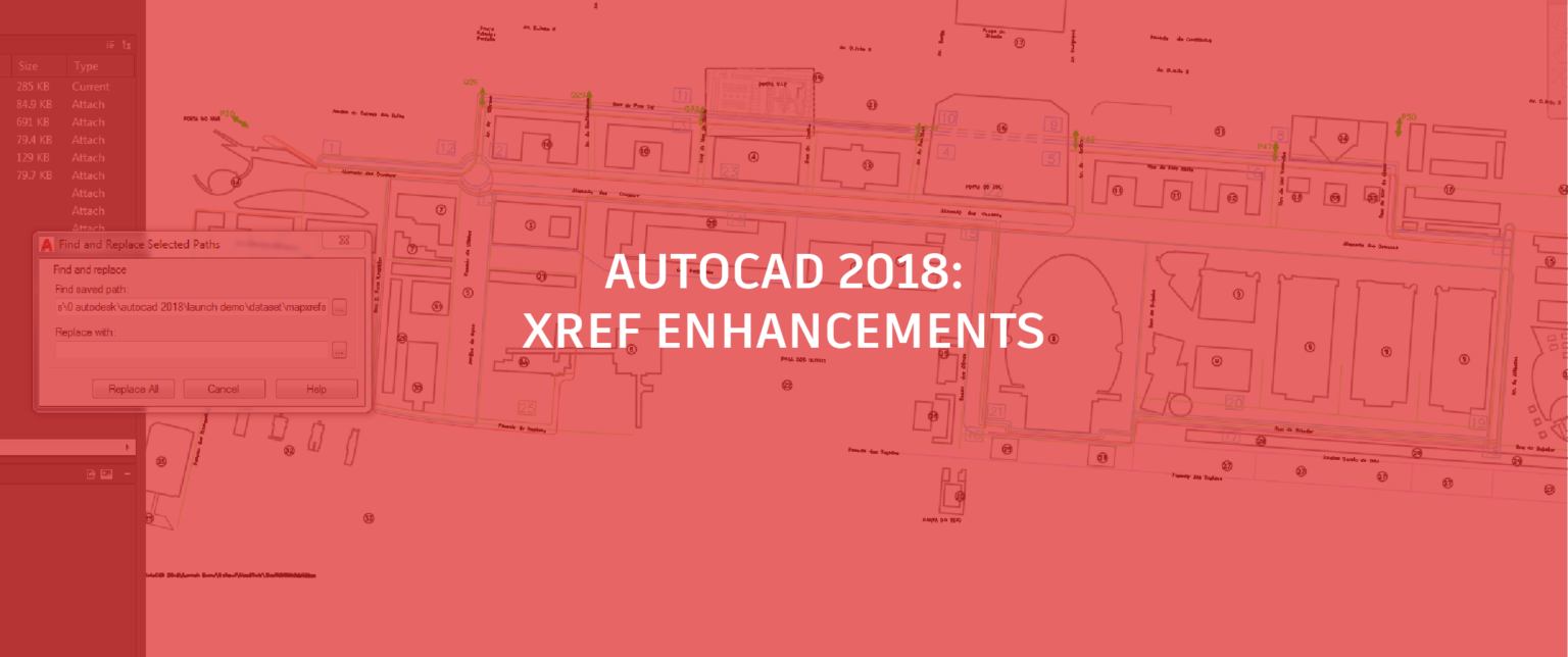 What’s New in AutoCAD 2018? Xref Enhancements | AutoCAD Blog | Autodesk