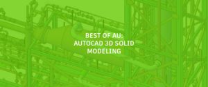 AU 2016 Video: A Quick Start into AutoCAD 3D Solid Modeling | AutoCAD ...