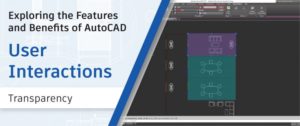 AutoCAD Object and Layer Transparency: Exploring the Features and ...