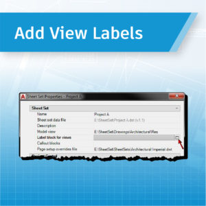 Implementing Sheet Sets for Maximum Efficiency: Add View Labels in ...