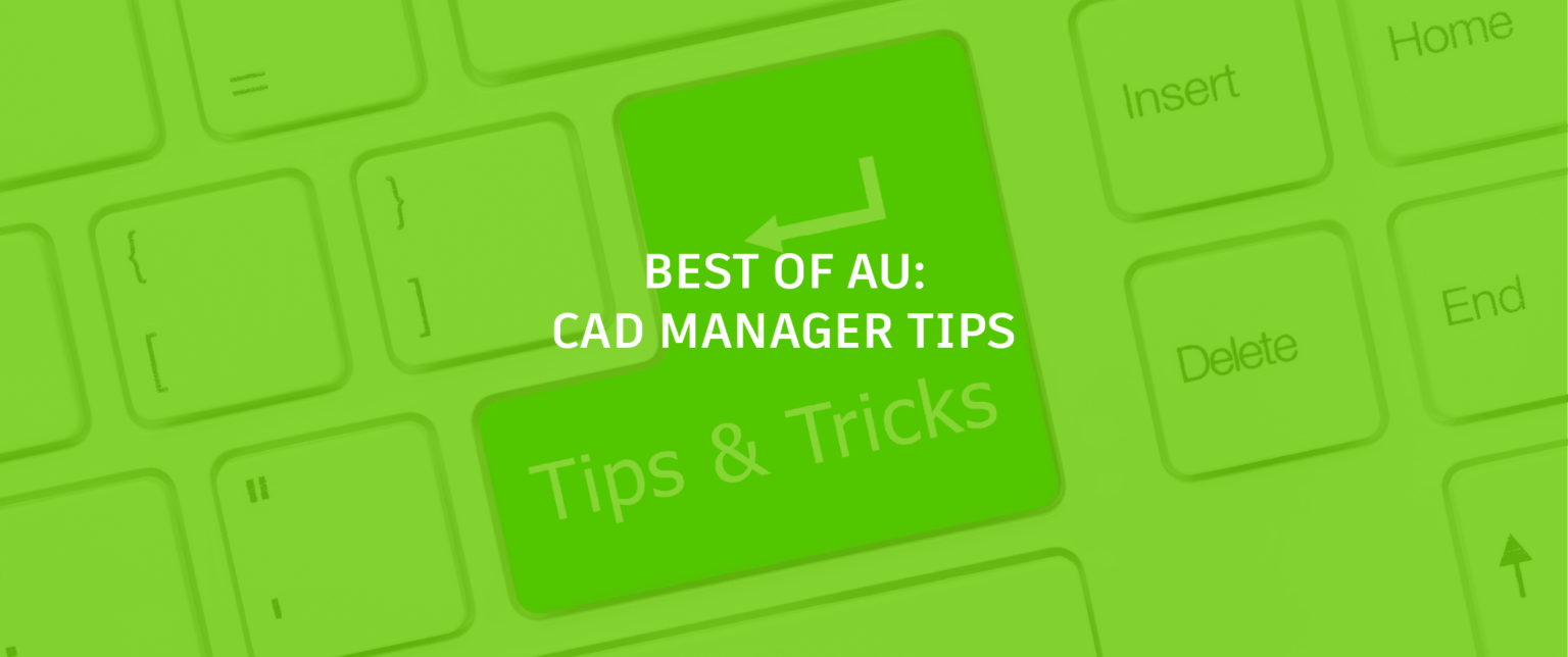 CAD Manager Tips You Can't Miss | AutoCAD Blog | Autodesk