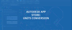 Free App Makes Unit Conversions in AutoCAD a Snap | AutoCAD Blog | Autodesk