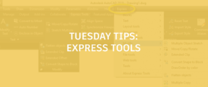 In Search of ETs — AutoCAD Express Tools: Tuesday Tips With Frank ...