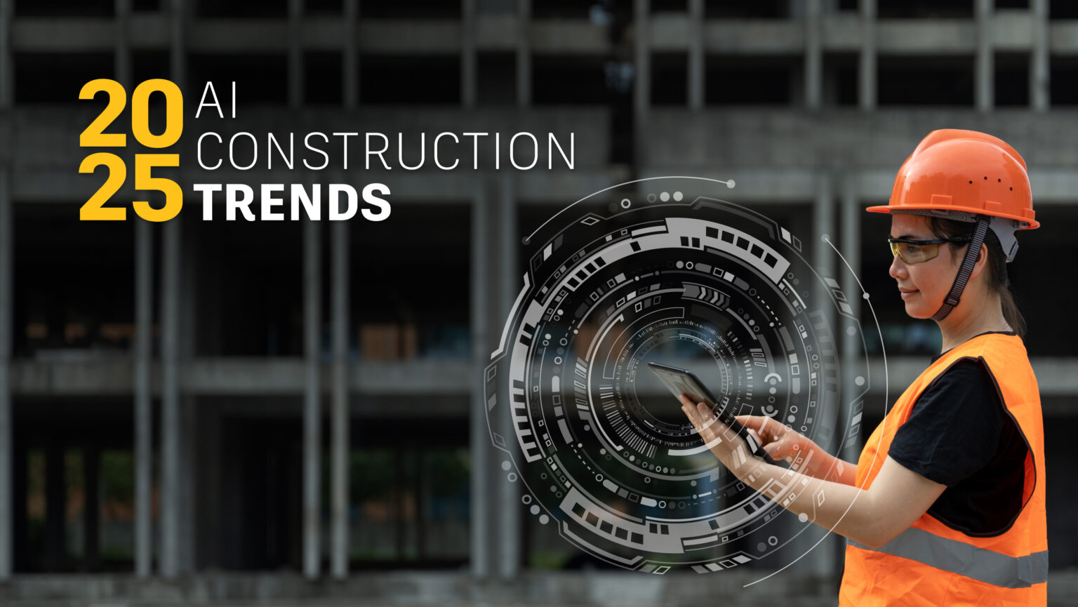 Top 2025 AI Construction Trends: According to the Experts - Digital Builder
