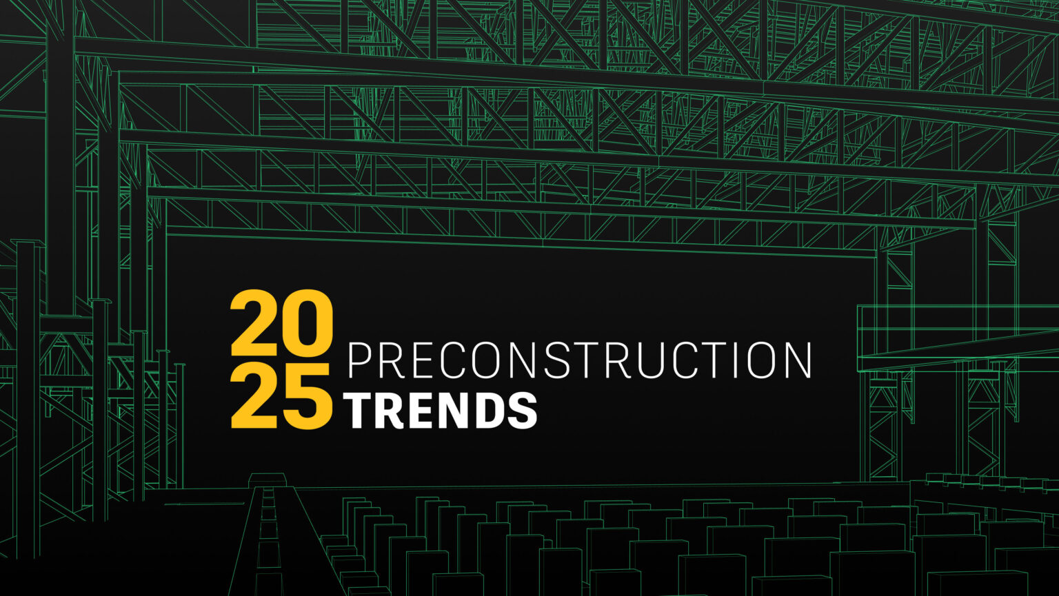 2025 Preconstruction Trends to Watch from Industry Experts - Digital Builder