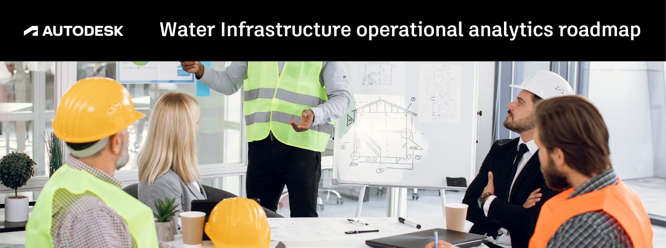 Autodesk Water Infrastructure operational analytics roadmap - One Water ...